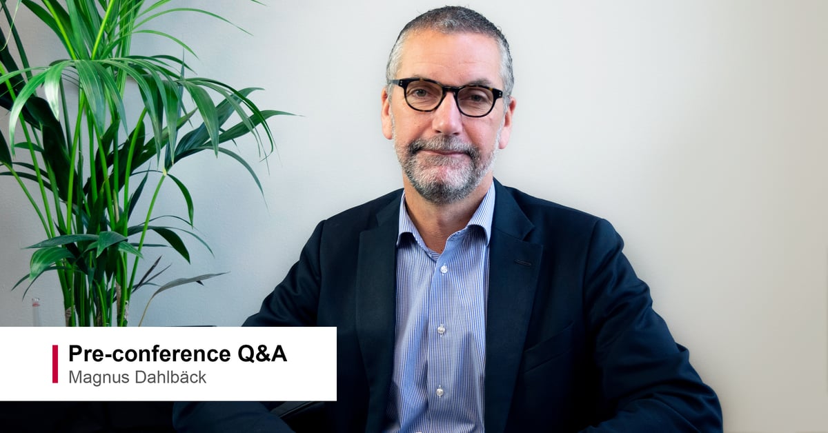 Pre-Conference Q&A with Magnus Dahlbäck